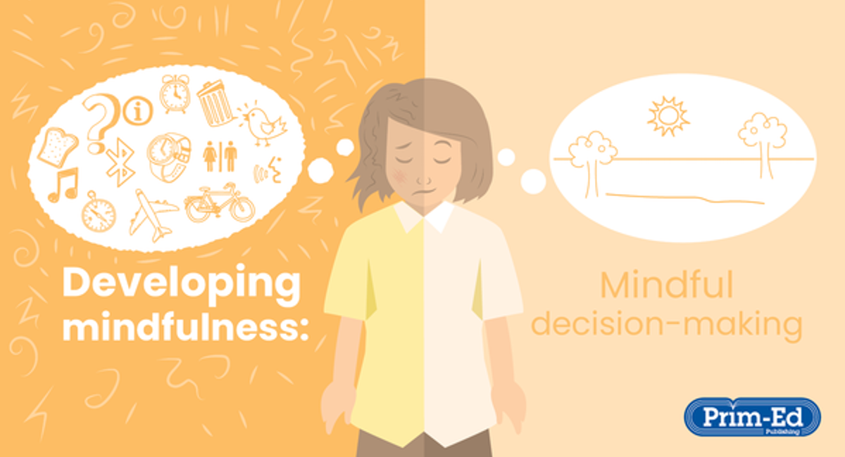 Developing mindfulness - Decision-making