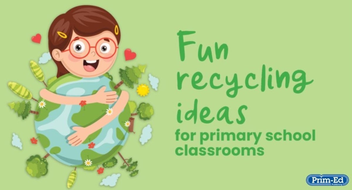 Fun recycling activities to include in your classroom