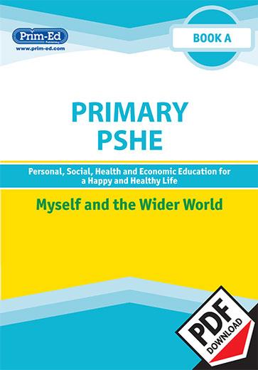 Primary PSHE: Myself and the wider world Book A Unit