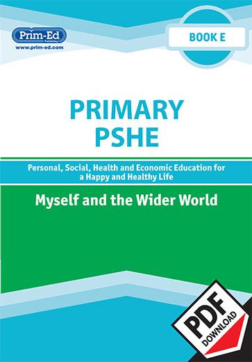 Primary PSHE: Myself and the wider world Book E Unit