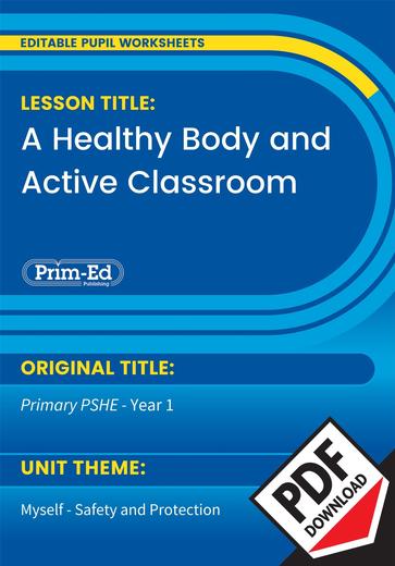 A Healthy Safe and Active Classroom | PSHE | Year 1 / Primary 2