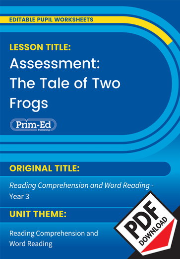 Assessment: The Tale of Two Frogs | English | Year 3 / Primary 4