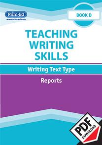 Teaching Writing Skills - Reports | Book D | Prim-Ed