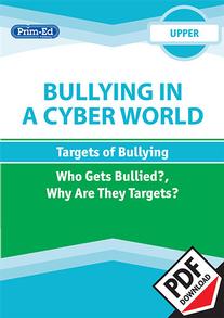 Bullying in a Cyber World - Target of Bullying: Upper Unit
