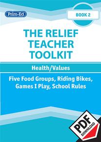 The Relief Teacher Toolkit: Book 2 Health/Values Unit