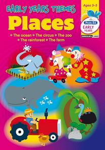 Early Years Themes: Places | General | Nursery, Reception / Primary 1