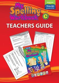 My Spelling Workbook Teachers Guide: Book C | Year 3