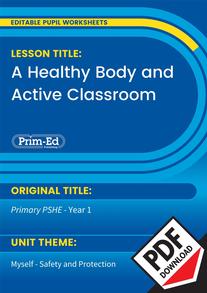 A Healthy Safe and Active Classroom | PSHE | Year 1 / Primary 2