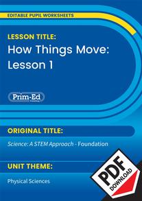 How Things Move: Lesson 1 | Science, STEM | Reception / Primary 1